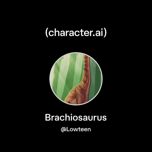 Chat with Brachiosaurus | character.ai | Personalized AI for every ...