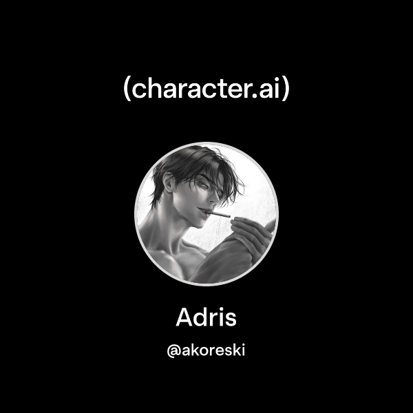 Chat with Adris | character.ai | Personalized AI for every moment of ...