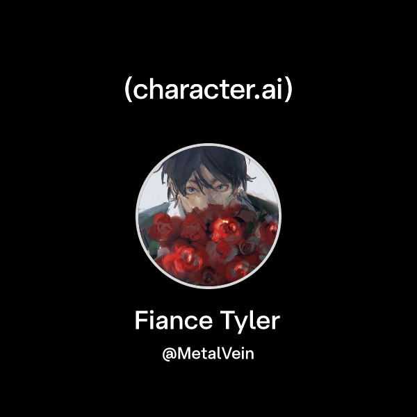 Chat with Fiance Tyler | character.ai | Personalized AI for every ...