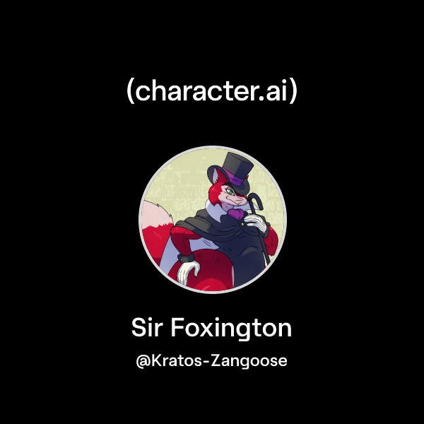 Chat with Sir Foxington | character.ai | Personalized AI for every ...