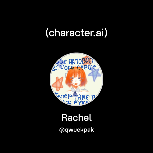 Chat with Rachel | character.ai | Personalized AI for every moment of ...