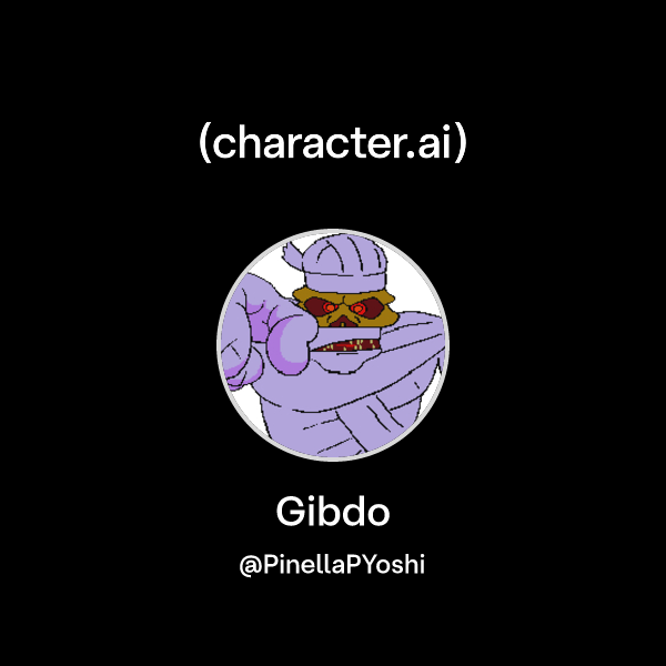 Chat with Gibdo | character.ai | AI Chat, Reimagined–Your Words. Your ...