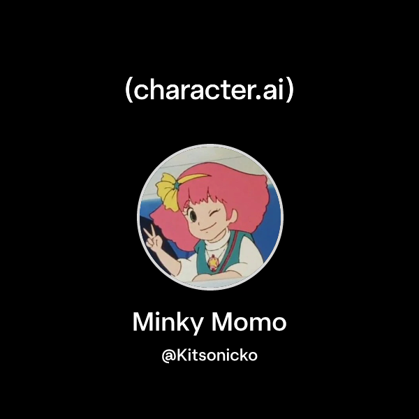 Chat with Minky Momo | character.ai | AI Chat, Reimagined–Your Words ...