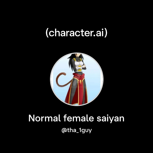 Chat with Normal female saiyan | character.ai | AI Chat, Reimagined ...