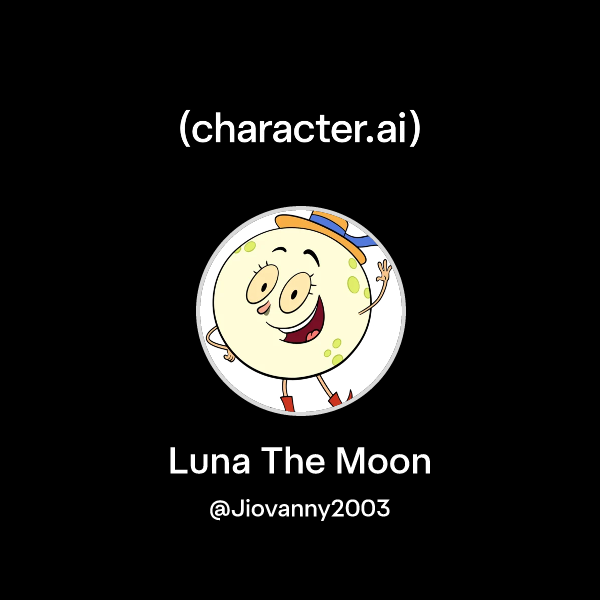 Chat with Luna The Moon | character.ai | AI Chat, Reimagined–Your Words ...