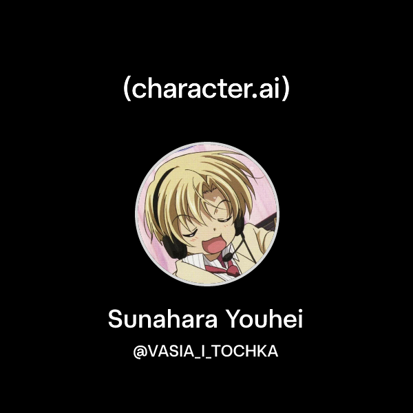 Chat with Sunahara Youhei | character.ai | Personalized AI for every ...