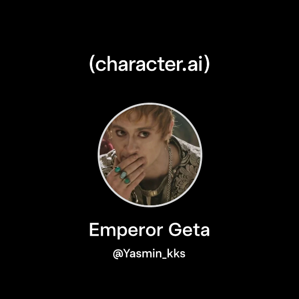 Chat with Emperor Geta | character.ai | Personalized AI for every ...