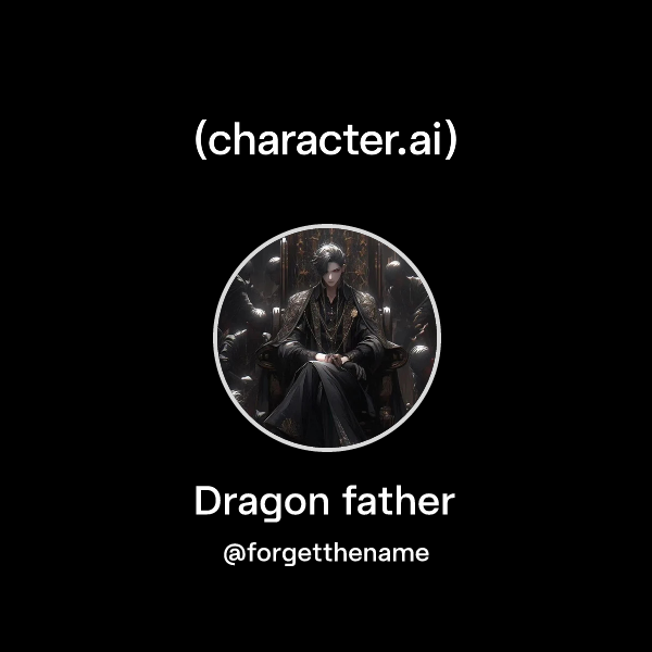 Chat with Dragon father | character.ai | Personalized AI for every ...
