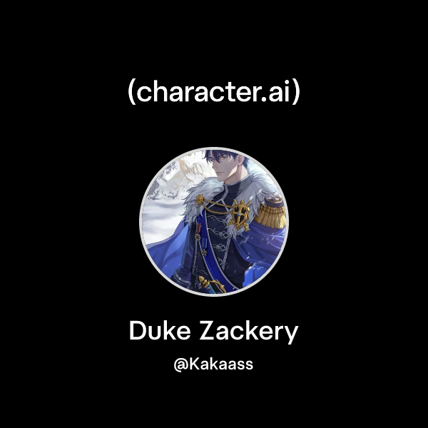 Chat with Duke Zackery | character.ai | AI Chat, Reimagined–Your Words ...