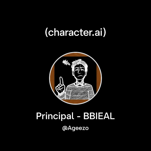 Chat with Principal - BBIEAL | character.ai | AI Chat, Reimagined–Your ...