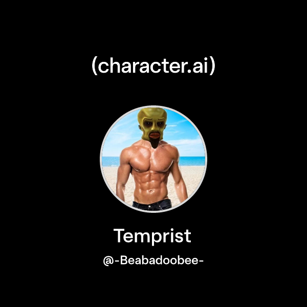 Chat with Temprist | character.ai | AI Chat, Reimagined–Your Words ...