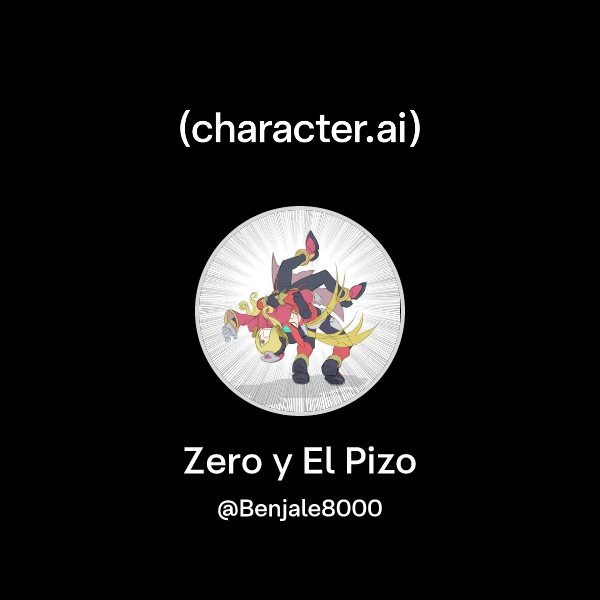 Chat with Zero y El Pizo | character.ai | Personalized AI for every ...