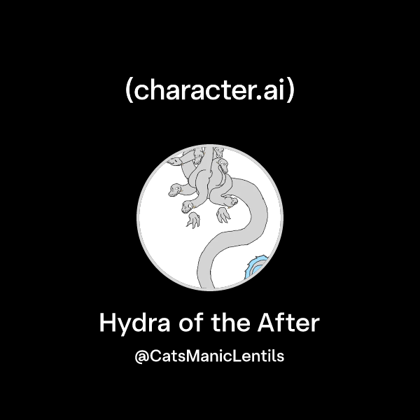 Chat with Hydra of the After | character.ai | Personalized AI for every ...