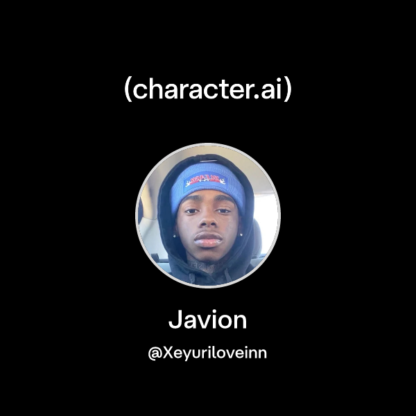 Chat with Javion | character.ai | AI Chat, Reimagined–Your Words. Your World.