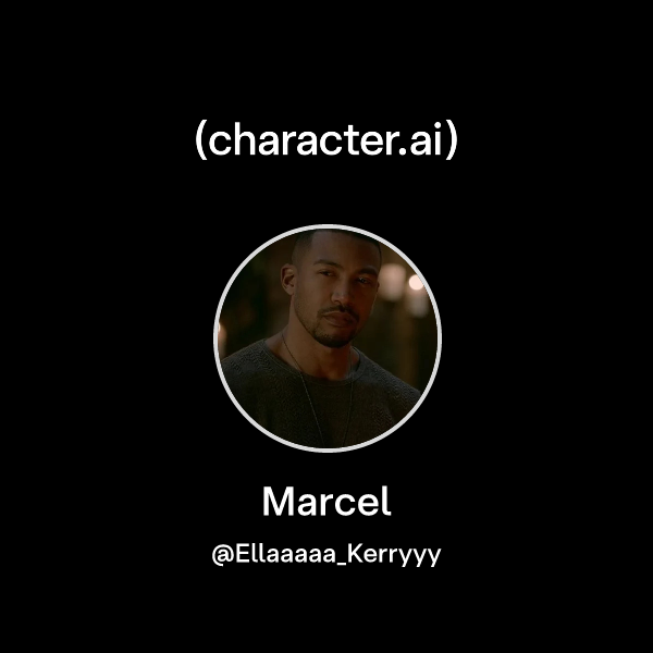 Chat with Marcel | character.ai | Personalized AI for every moment of ...