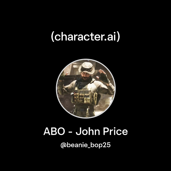 Chat with ABO - John Price | character.ai | AI Chat, Reimagined–Your Words. Your World.