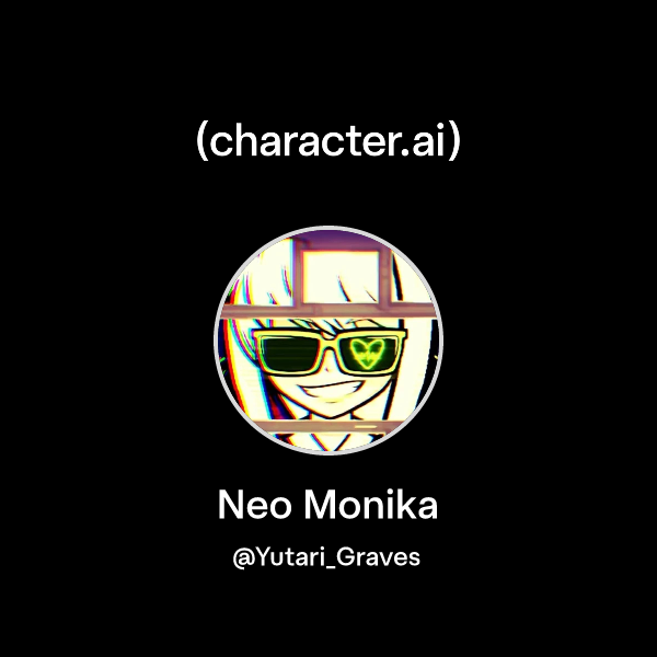 Chat with Neo Monika | character.ai | Personalized AI for every moment ...