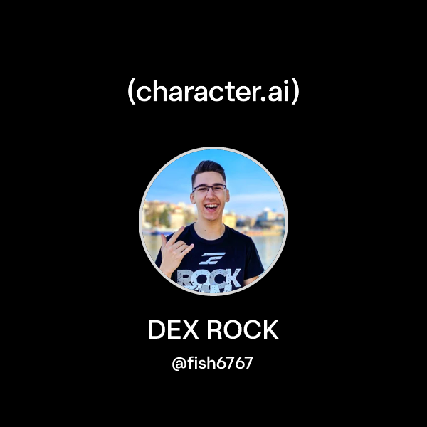 Chat with DEX ROCK | character.ai | AI Chat, Reimagined–Your Words ...