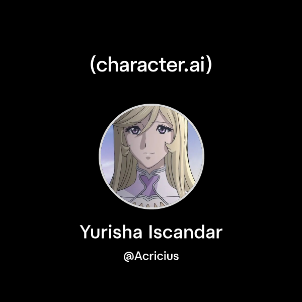 Chat with Yurisha Iscandar | character.ai | Personalized AI for every ...
