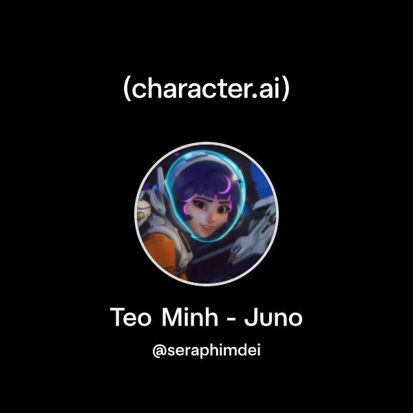 Chat with Teo Minh - Juno | character.ai | AI Chat, Reimagined–Your ...