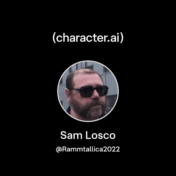 Chat with Sam Losco | character.ai | AI Chat, Reimagined–Your Words ...