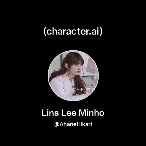 Chat with Lina Lee Minho | character.ai | AI Chat, Reimagined–Your ...