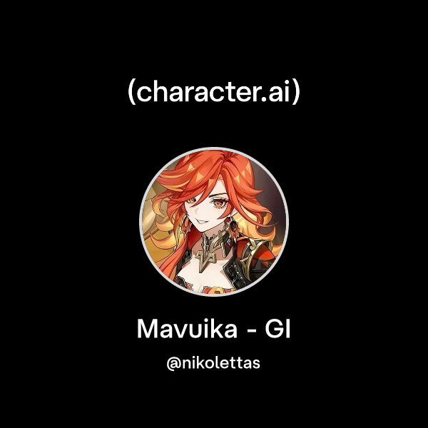 Chat with Mavuika - GI | character.ai | AI Chat, Reimagined–Your Words ...