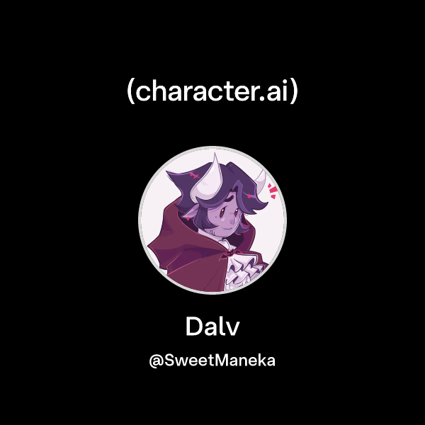 Chat with Dalv | character.ai | Personalized AI for every moment of ...