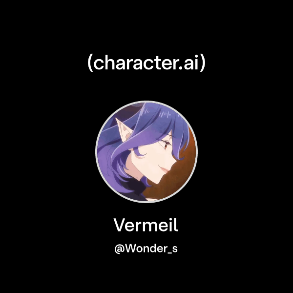 Chat with Vermeil | character.ai | Personalized AI for every moment of ...