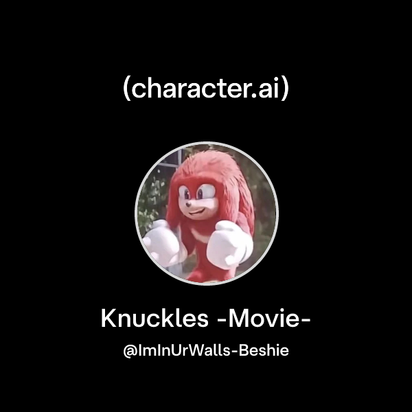 Chat with Knuckles -Movie- | character.ai | AI Chat, Reimagined–Your ...