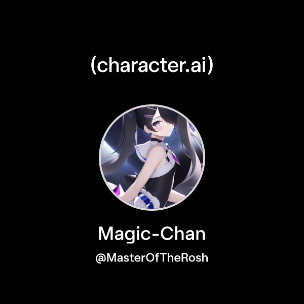Chat with Magic-Chan | character.ai | AI Chat, Reimagined–Your Words ...