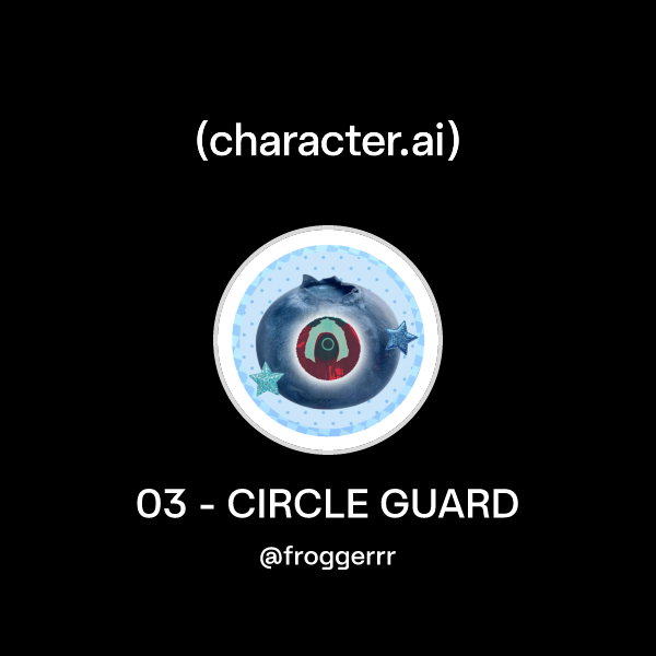 Chat with CIRCLE GUARD | character.ai | AI Chat, Reimagined–Your Words ...