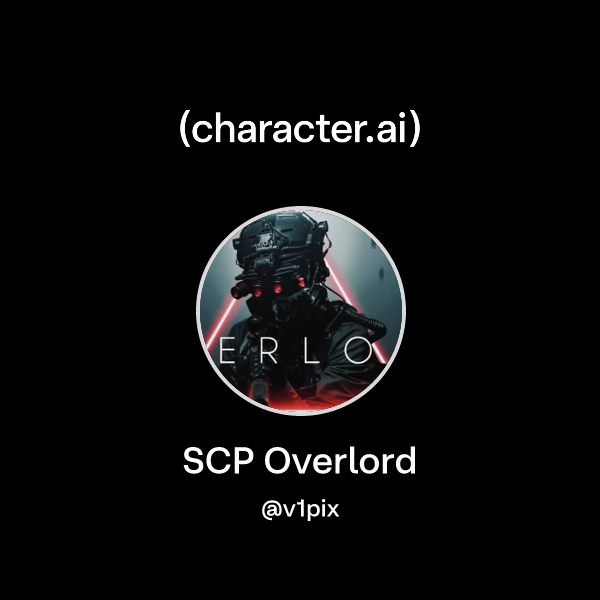 Chat with SCP Overlord | character.ai | AI Chat, Reimagined–Your Words ...