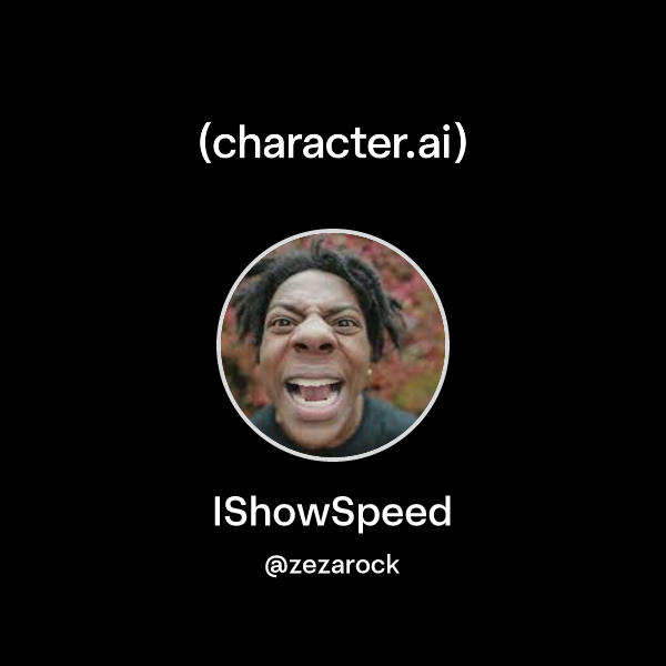 Chat with IShowSpeed | character.ai | AI Chat, Reimagined–Your Words ...
