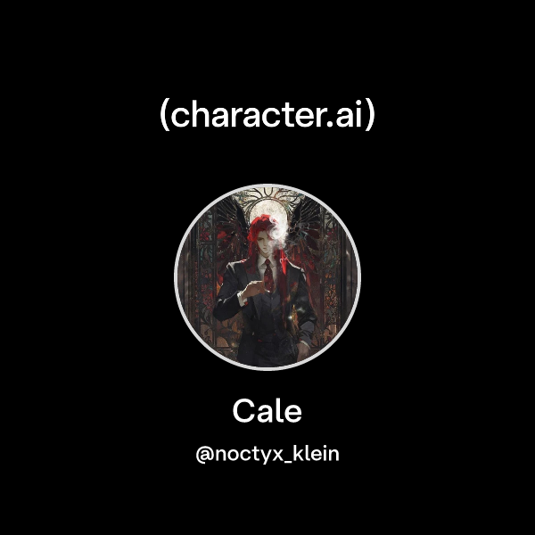 Chat with Cale | character.ai | AI Chat, Reimagined–Your Words. Your World.