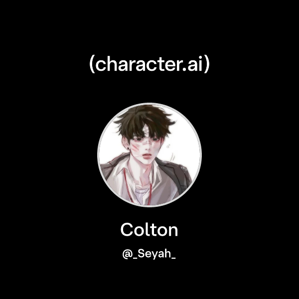 Chat with Colton | character.ai | Personalized AI for every moment of ...