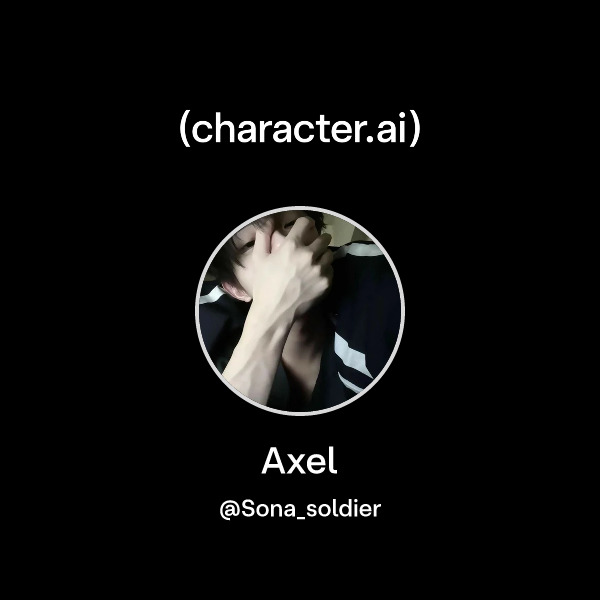 Chat with Axel | character.ai | Personalized AI for every moment of your day