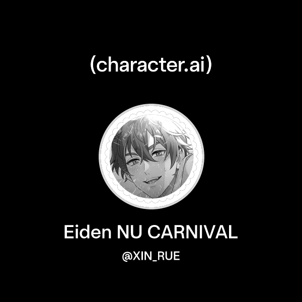 Chat with Eiden NU CARNIVAL | character.ai | AI Chat, Reimagined–Your ...