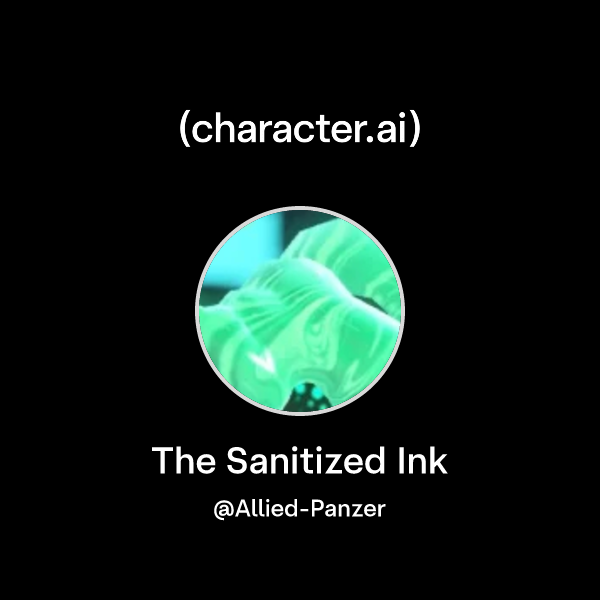 Chat with The Sanitized Ink | character.ai | AI Chat, Reimagined–Your ...