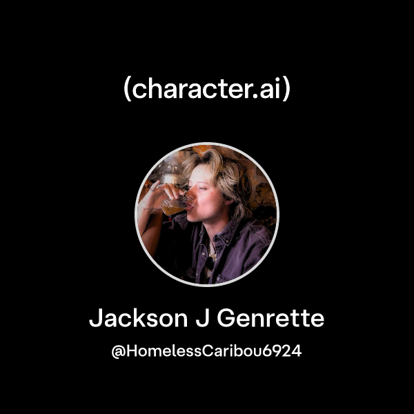 Chat with Jackson J Genrette | character.ai | AI Chat, Reimagined–Your Words. Your World.