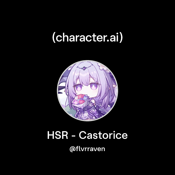 Chat with HSR - Castorice | character.ai | AI Chat, Reimagined–Your ...