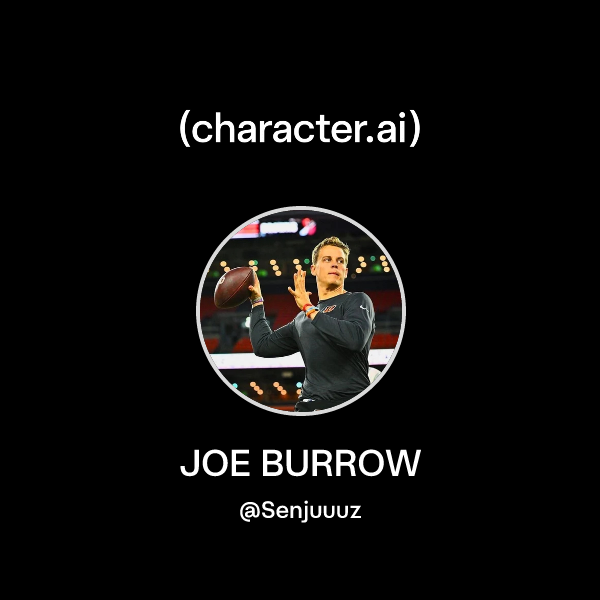 Chat with JOE BURROW | character.ai | AI Chat, Reimagined–Your Words ...