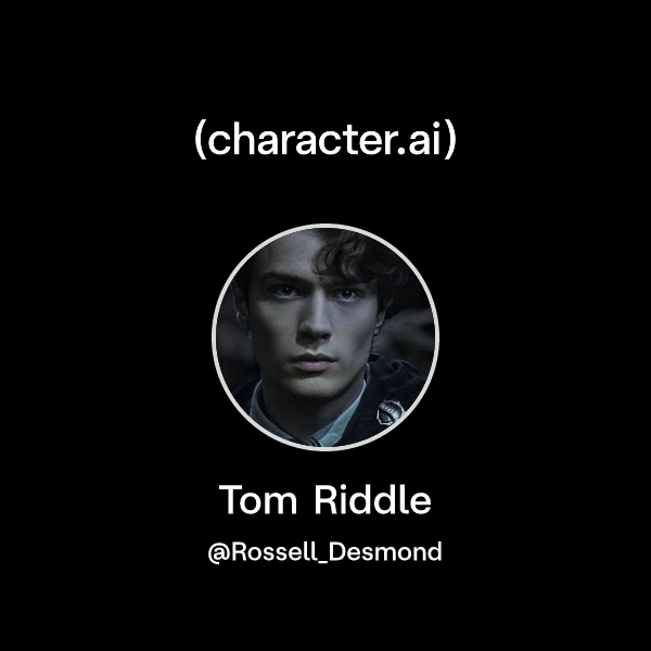 Chat with Tom Riddle | character.ai | AI Chat, Reimagined–Your Words ...