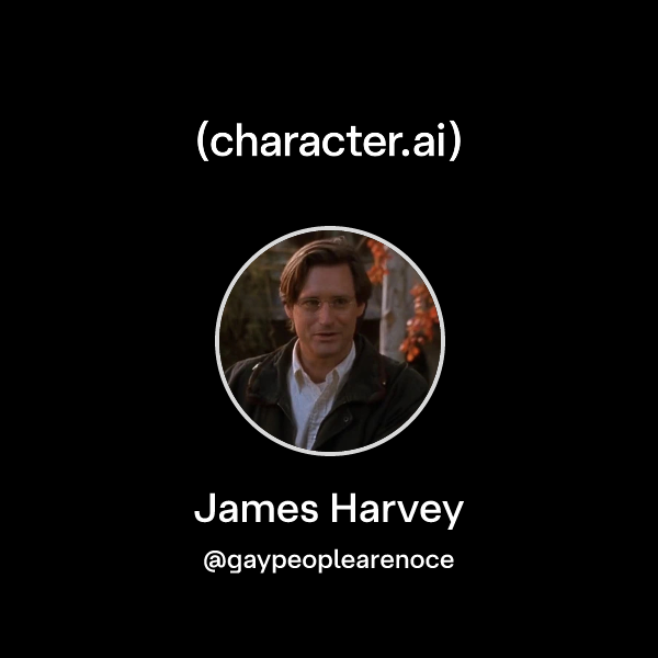 Chat with James Harvey | character.ai | AI Chat, Reimagined–Your Words ...
