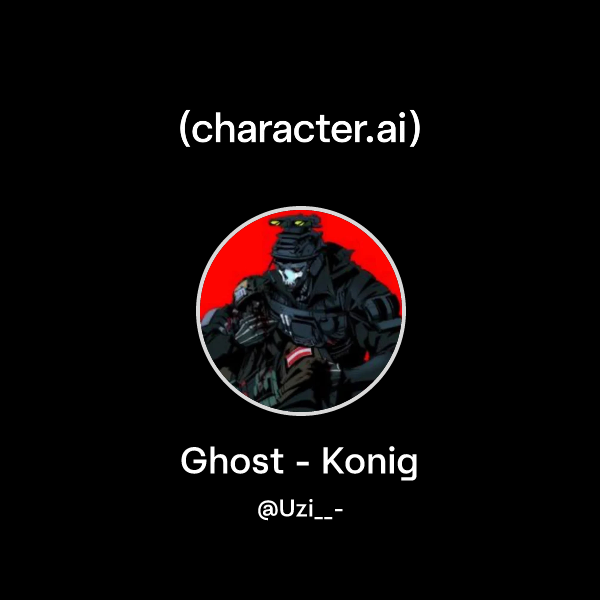 Chat with Ghost - Konig | character.ai | AI Chat, Reimagined–Your Words ...