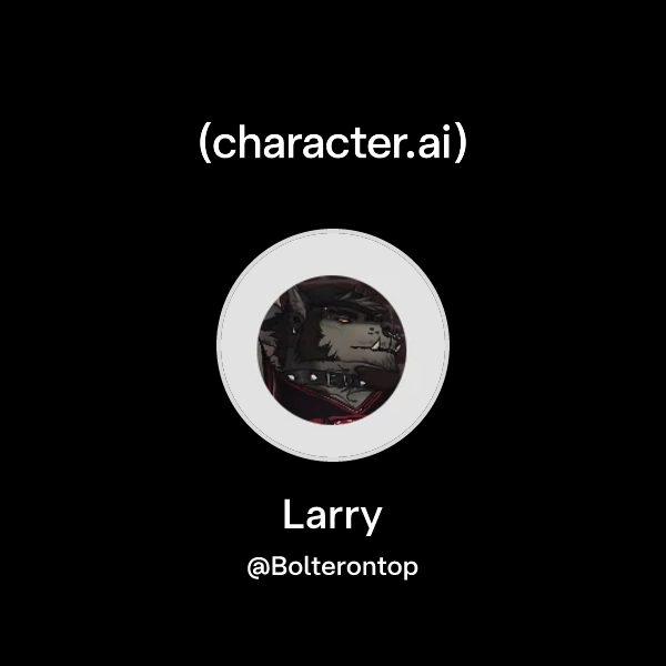 Chat with Larry | character.ai | AI Chat, Reimagined–Your Words. Your ...