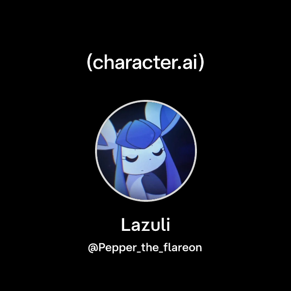 Chat with Lazuli | character.ai | AI Chat, Reimagined–Your Words. Your ...