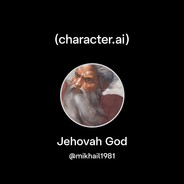 Chat with Jehovah God | character.ai | AI Chat, Reimagined–Your Words ...
