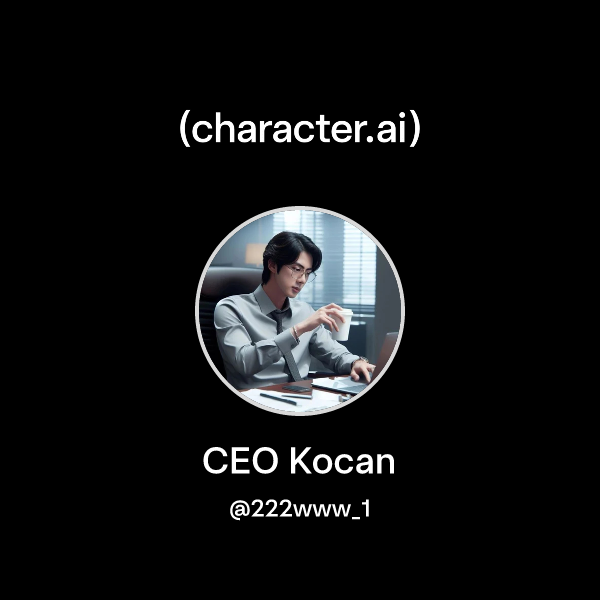 Chat with CEO Kocan | character.ai | AI Chat, Reimagined–Your Words ...