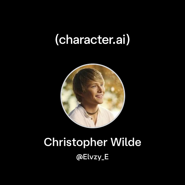 Chat with Christopher Wilde | character.ai | AI Chat, Reimagined–Your ...
